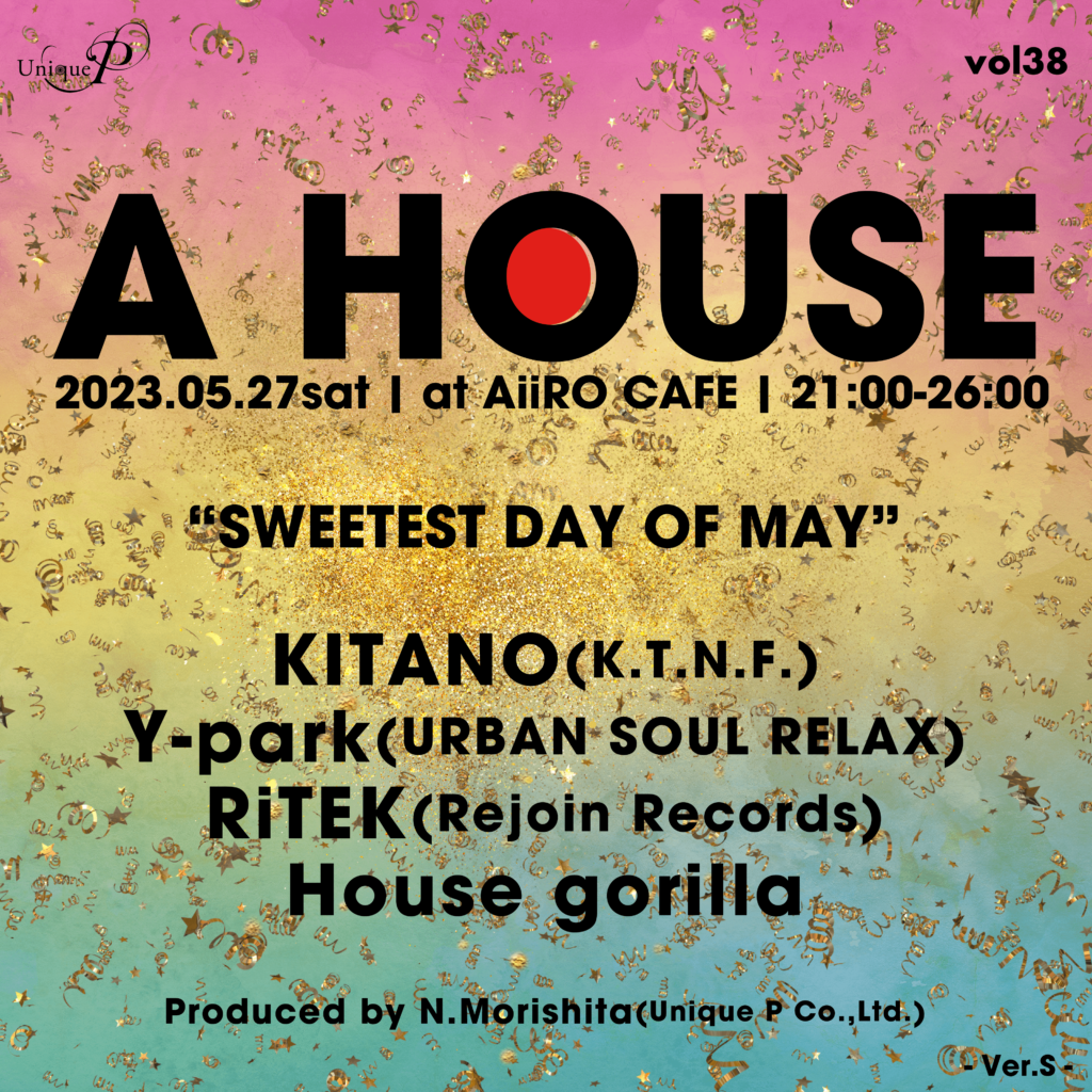 [Party Info] 2023/05/27 (Sat) – A HOUSE Vol. 38 @ AiiRO CAFE | djritek.com
